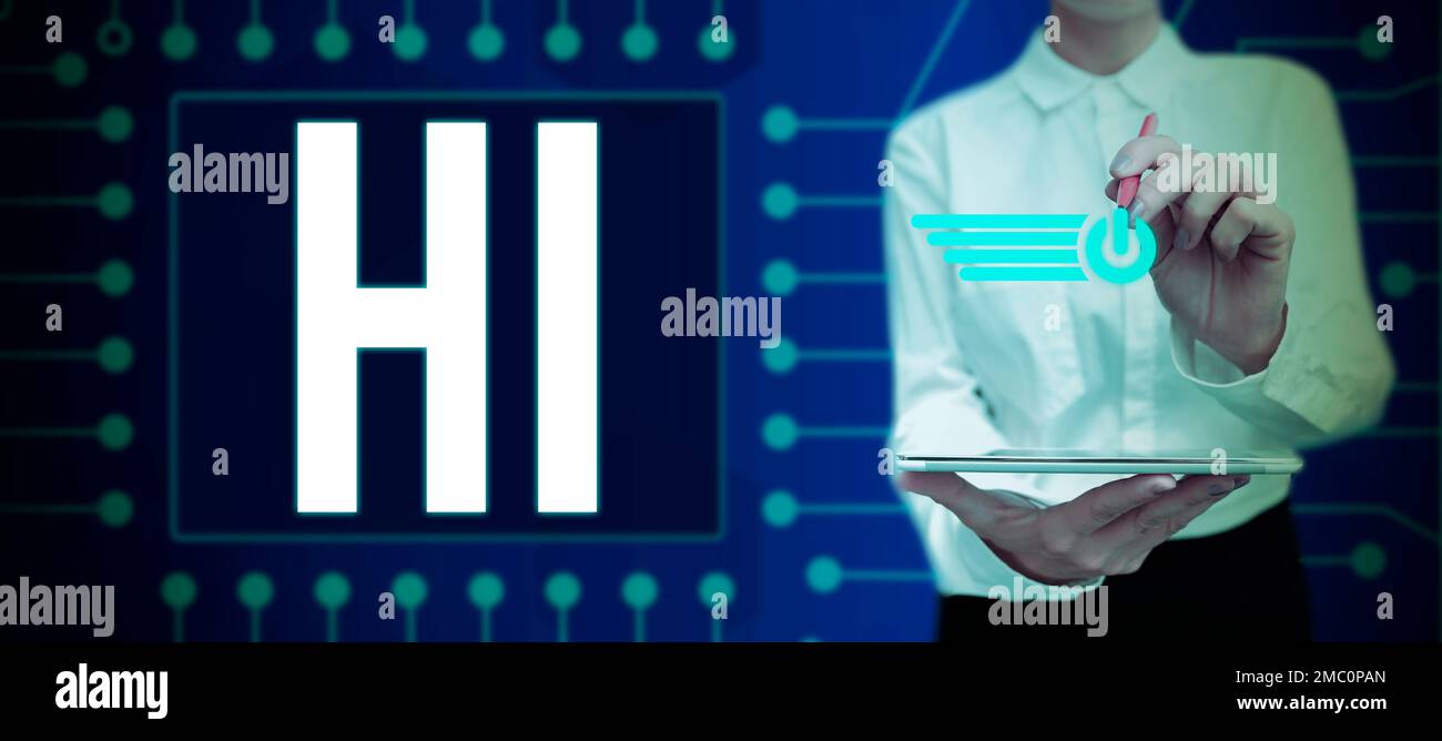 Conceptual display Hi. Word Written on used as a greeting or to begin a ...