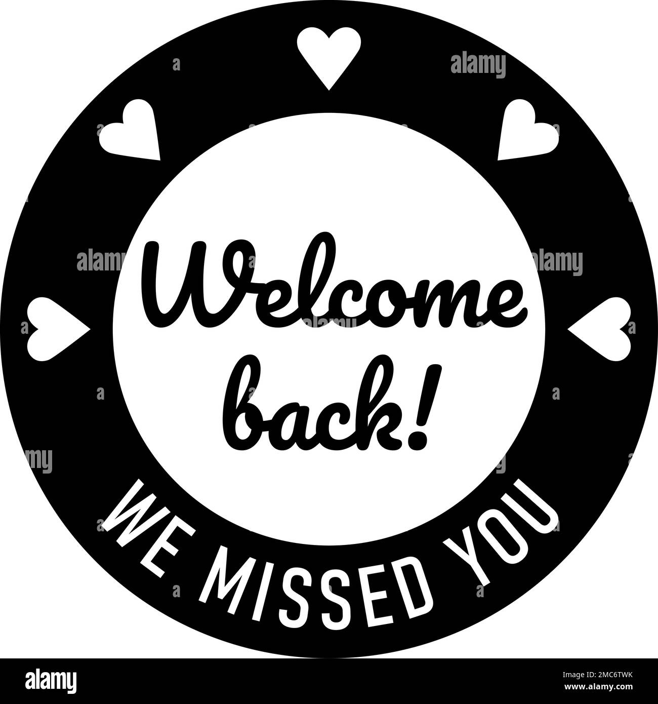 Welcome Back Round Circle Badge or Sticker Icon with Heart Shape ...