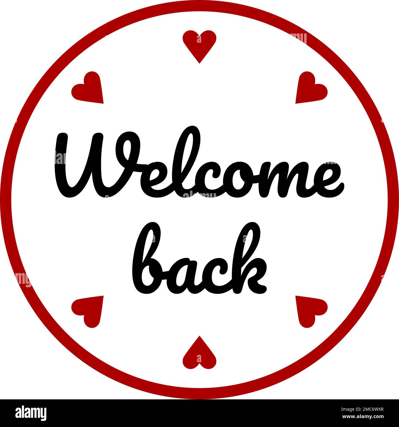 Welcome Back Round Circle Badge or Sticker Icon with Heart Shape ...