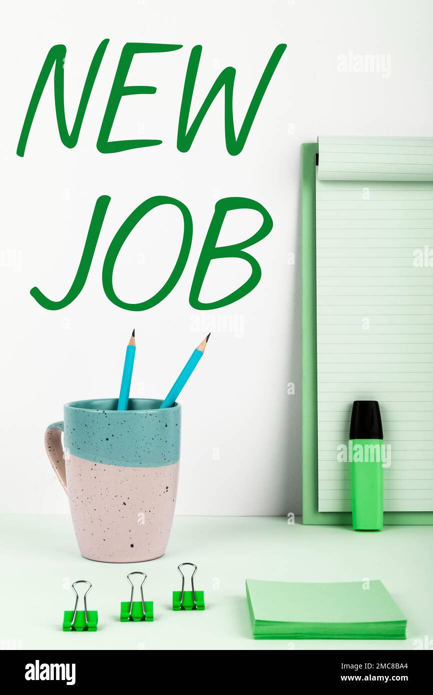 Sign displaying New Job. Business idea signing contract Finding work ...