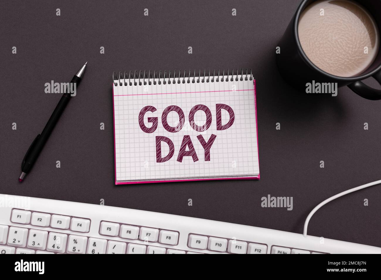 Sign displaying Good Day. Word for Enjoying the moment with great ...