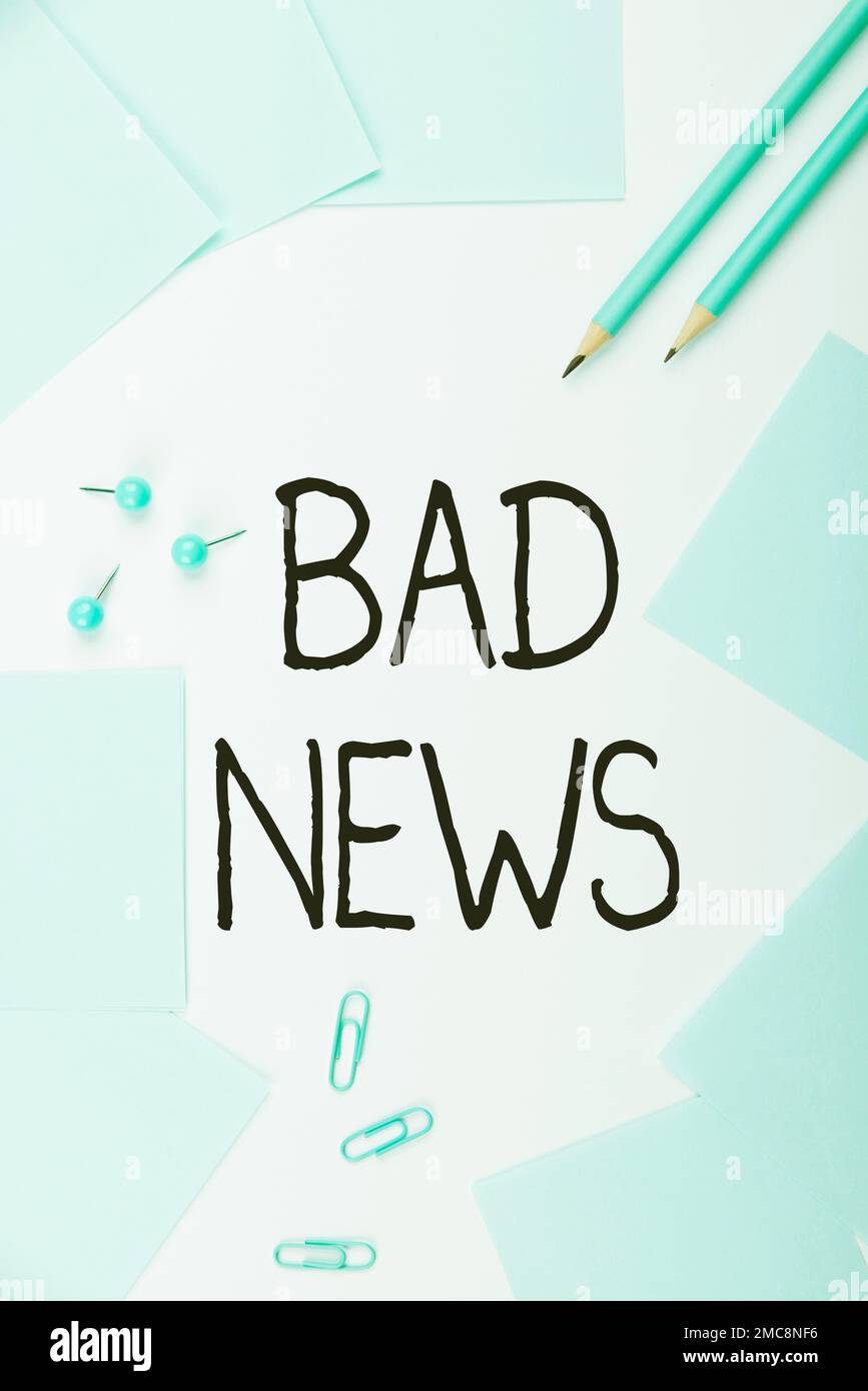 Sign displaying Bad News. Business showcase unwelcome thing or person ...