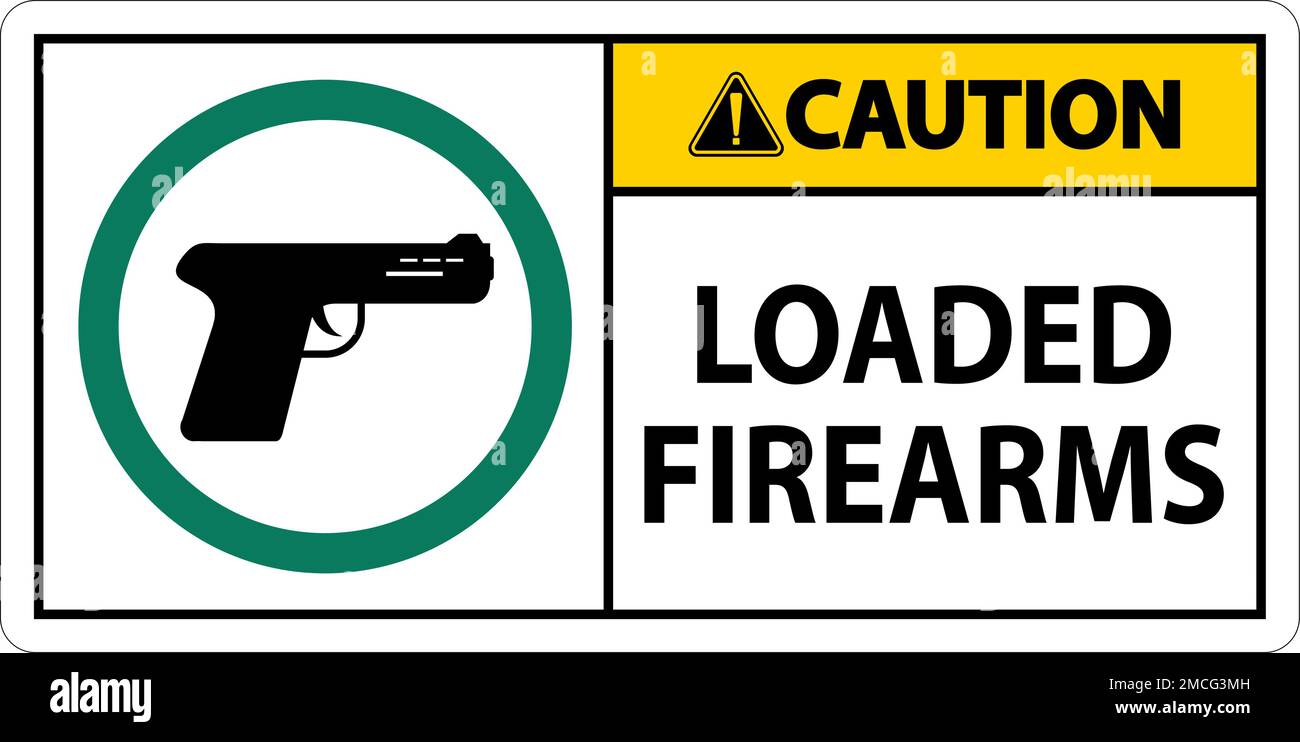Gun Owner Sign Caution, Loaded Firearms Stock Vector Image & Art - Alamy