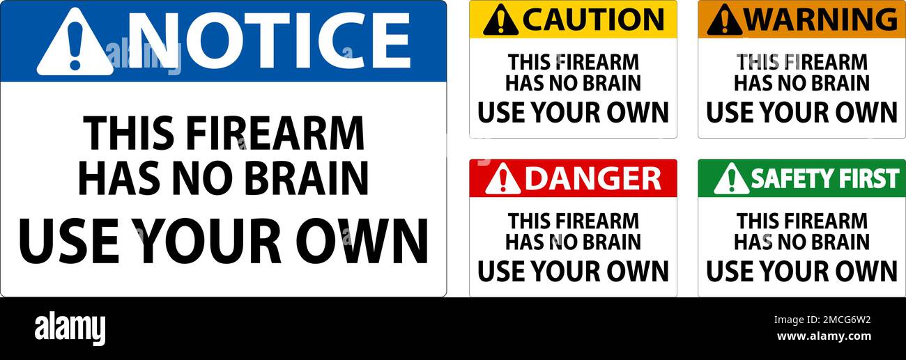 Gun Owner Sign This Firearm Has No Brain, Use Your Own Stock Vector ...