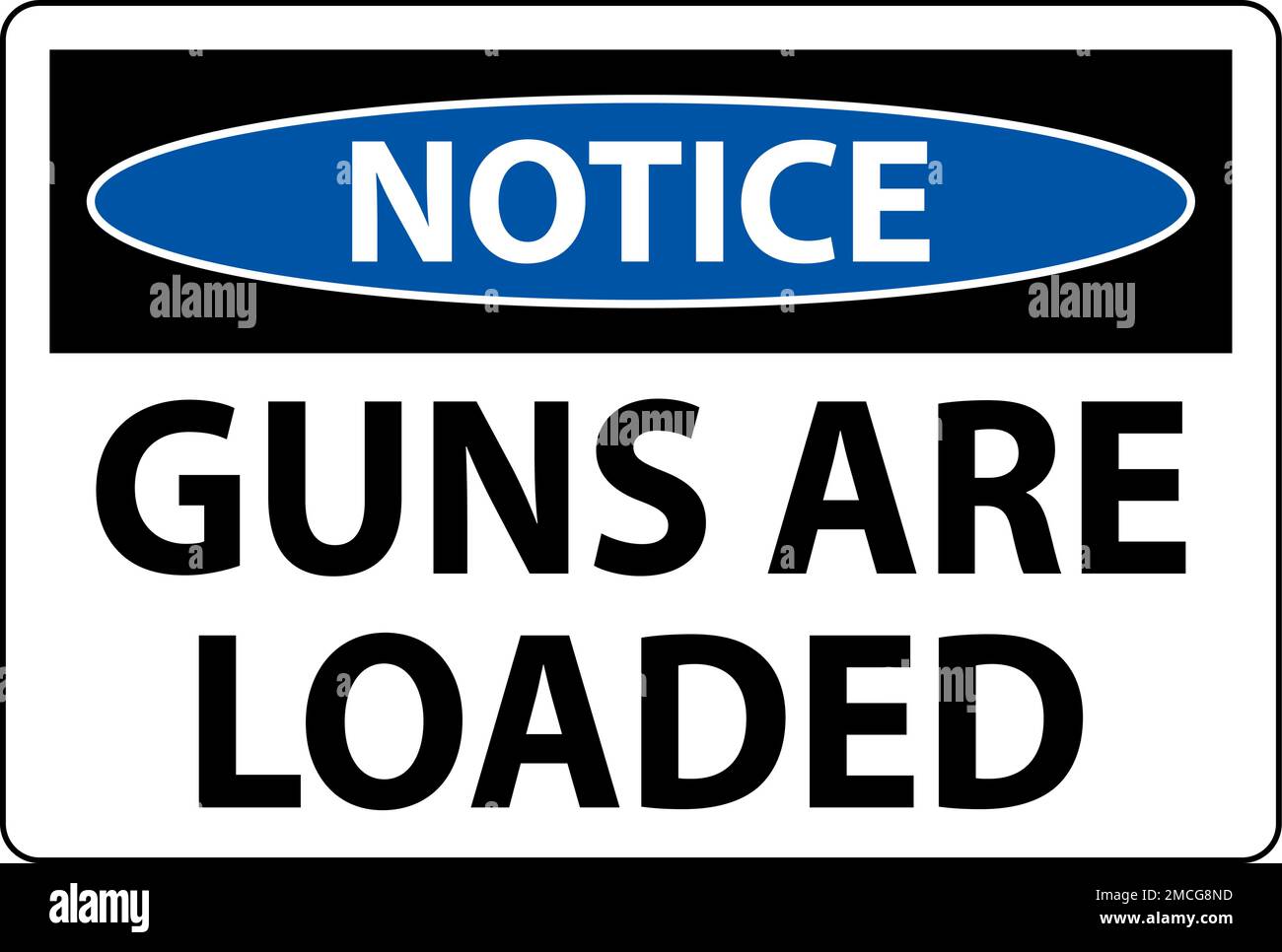 Notice Gun Owner Sign, Guns Are Loaded Stock Vector Image & Art - Alamy