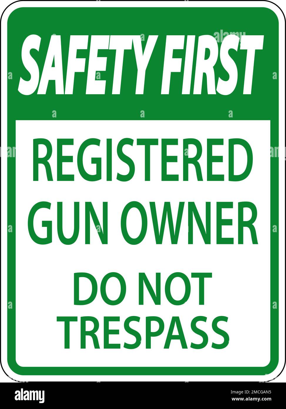 Gun Owner Safety First Sign Registered Gun Owner Do Not Trespass Stock ...
