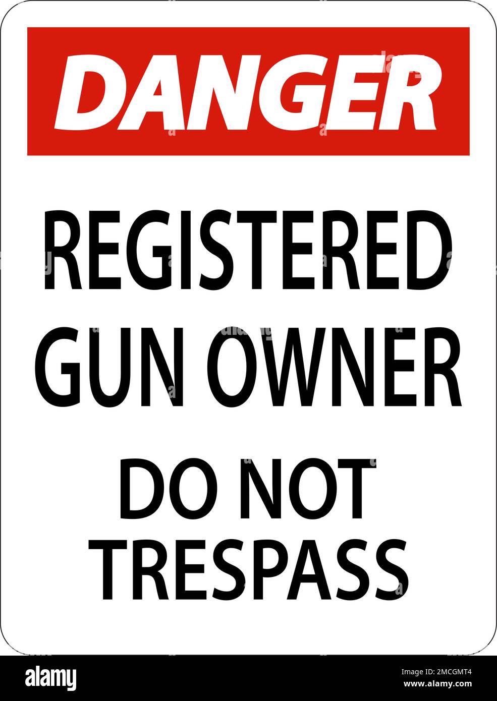 Gun Owner Danger Sign Registered Gun Owner Do Not Trespass Stock Vector ...