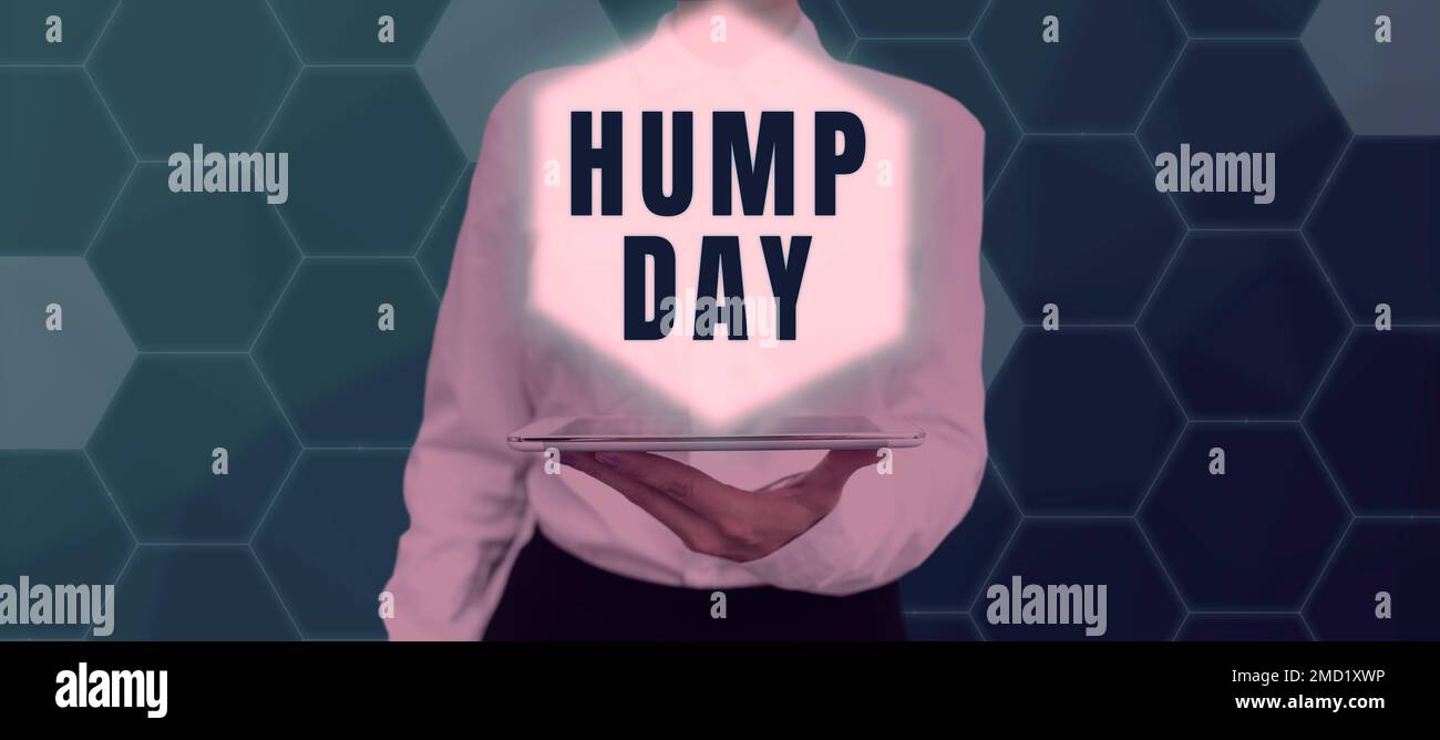 Conceptual caption Hump Day. Internet Concept climbing a proverbial ...