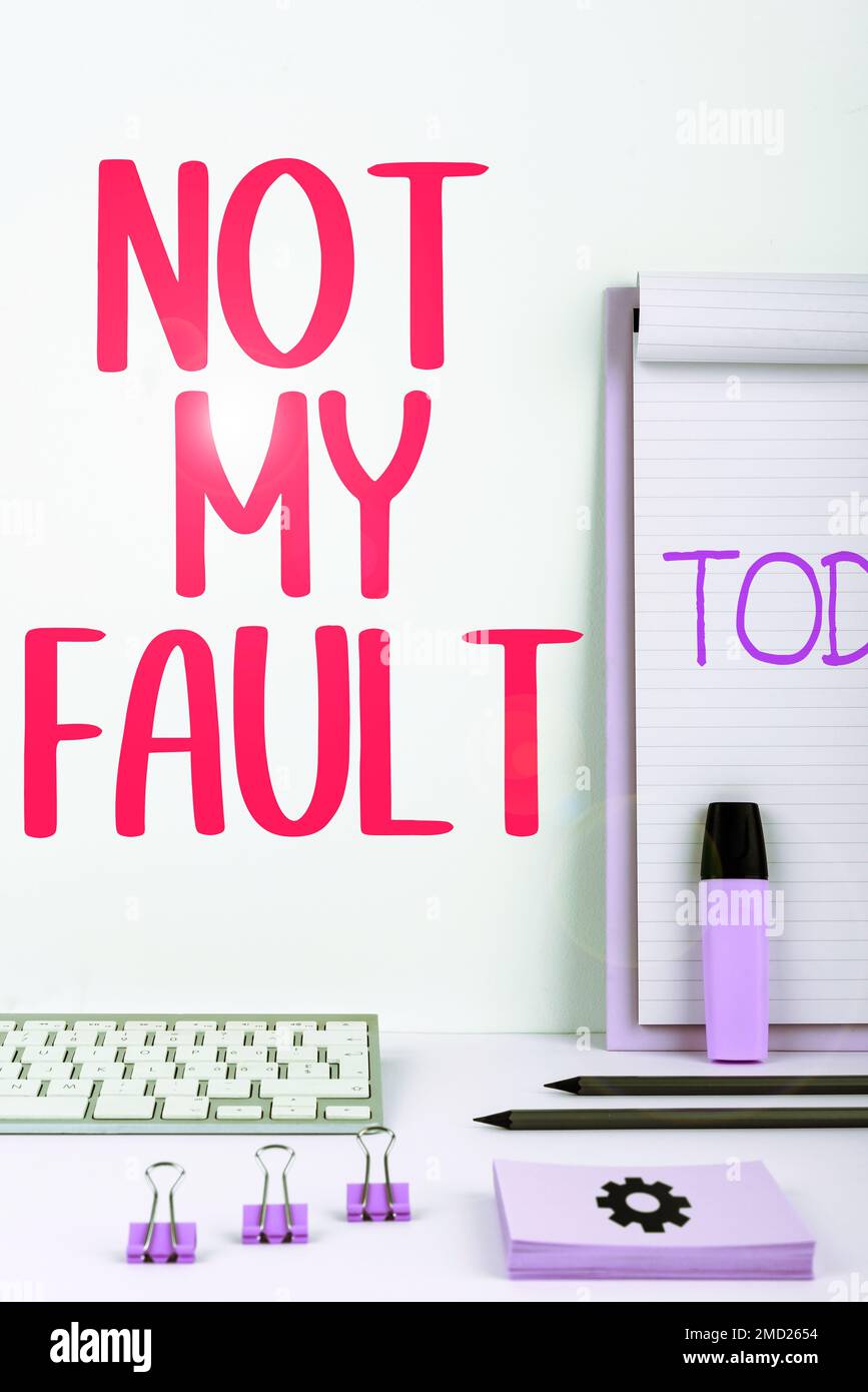 Writing displaying text Not My Fault. Business showcase To make excuses ...