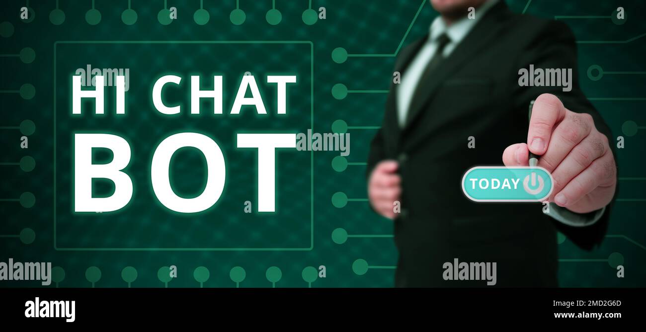 Sign displaying Hi Chat Bot. Business overview Greeting to robot ...