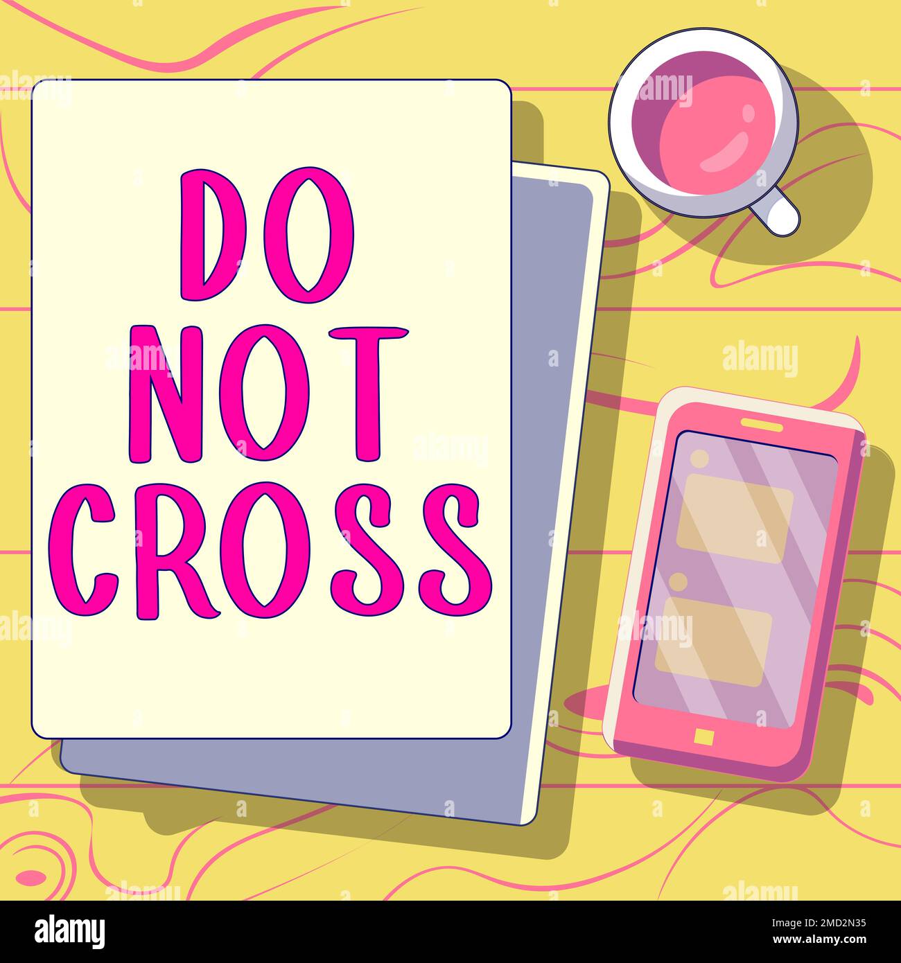 Handwriting text Do Not Cross. Business showcase Crossing is forbidden ...