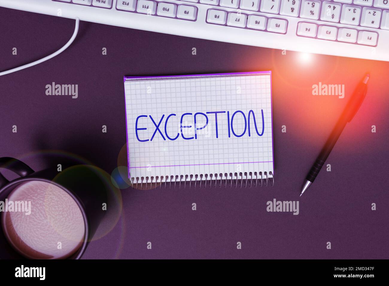 Inspiration showing sign Exception, Conceptual photo person or thing ...