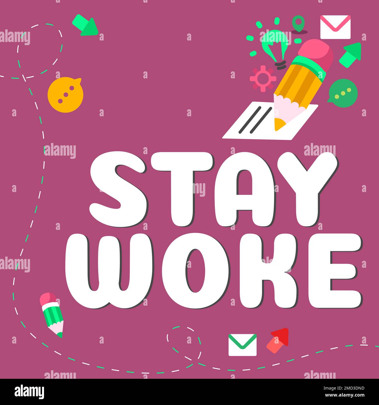 Text sign showing Stay Woke. Business overview being aware of your ...