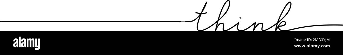 Think word - continuous one line with word. Minimalistic drawing of ...
