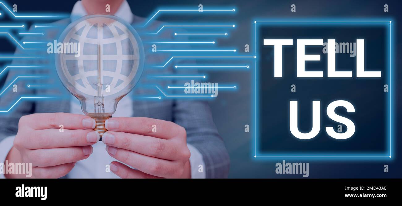 Conceptual caption Tell Us. Business idea Telling your personal ...