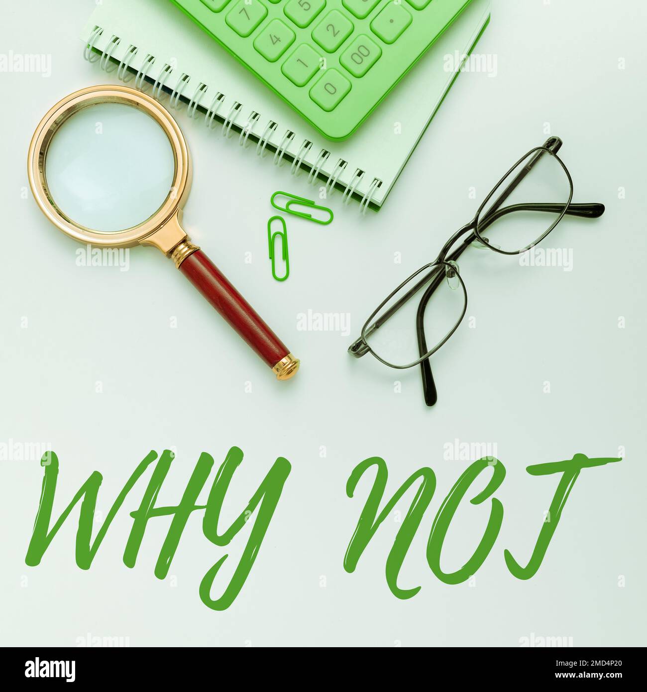 Hand writing sign Why Not, Conceptual photo used to make a suggestion ...