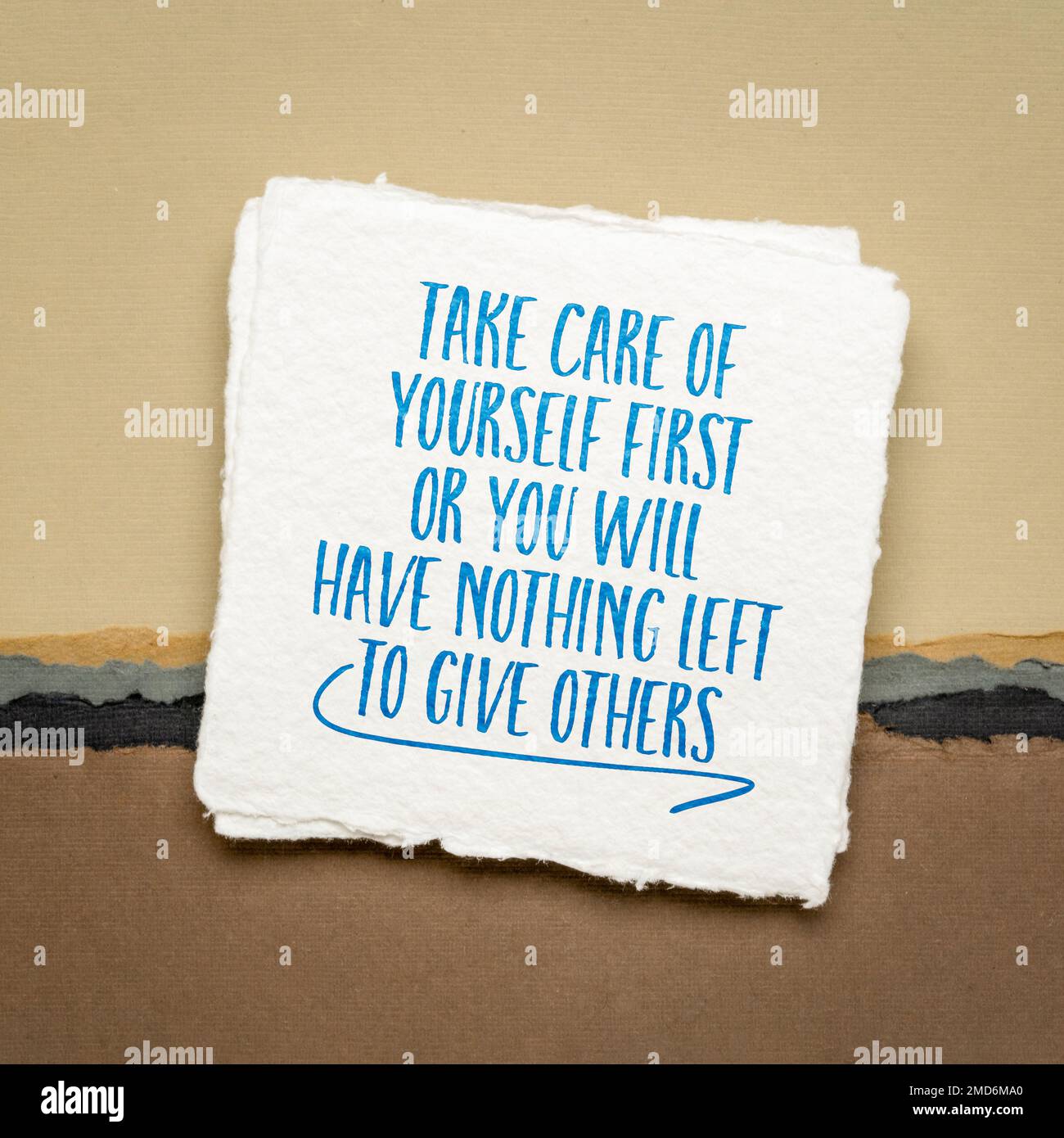 take care of yourself first or you will have nothing left to give ...