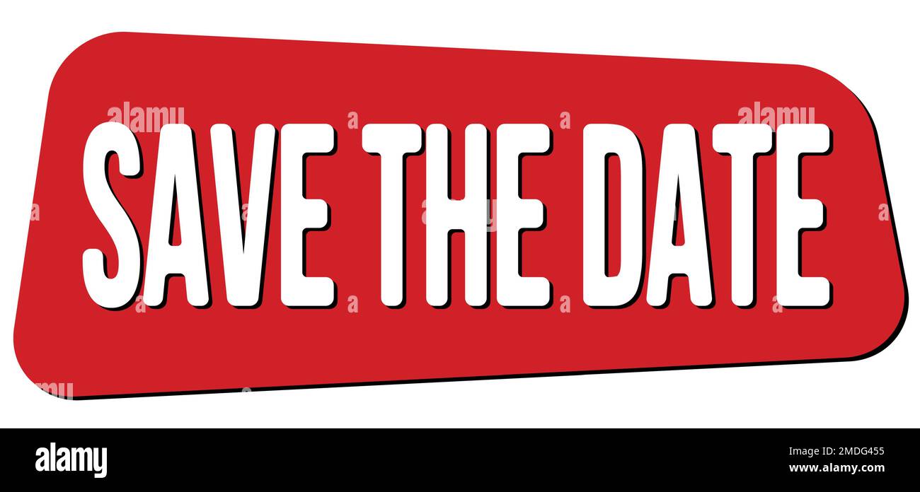 SAVE THE DATE text written on red trapeze stamp sign Stock Photo - Alamy