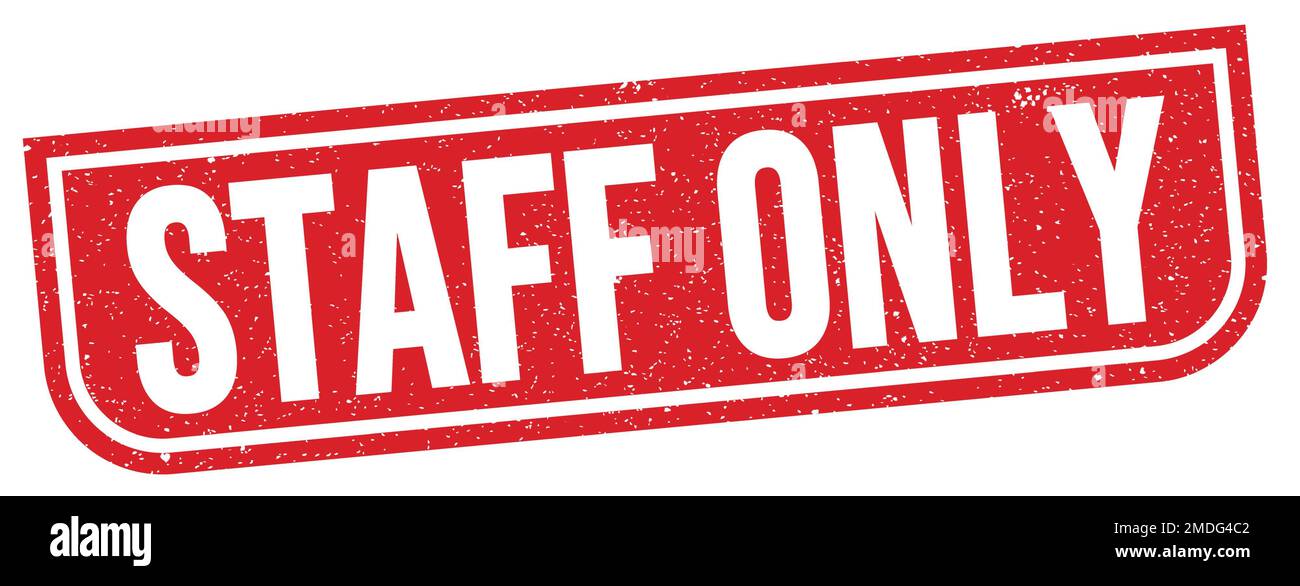 STAFF ONLY text written on red grungy stamp sign Stock Photo - Alamy
