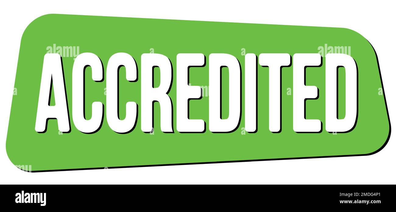 ACCREDITED text written on green trapeze stamp sign Stock Photo - Alamy