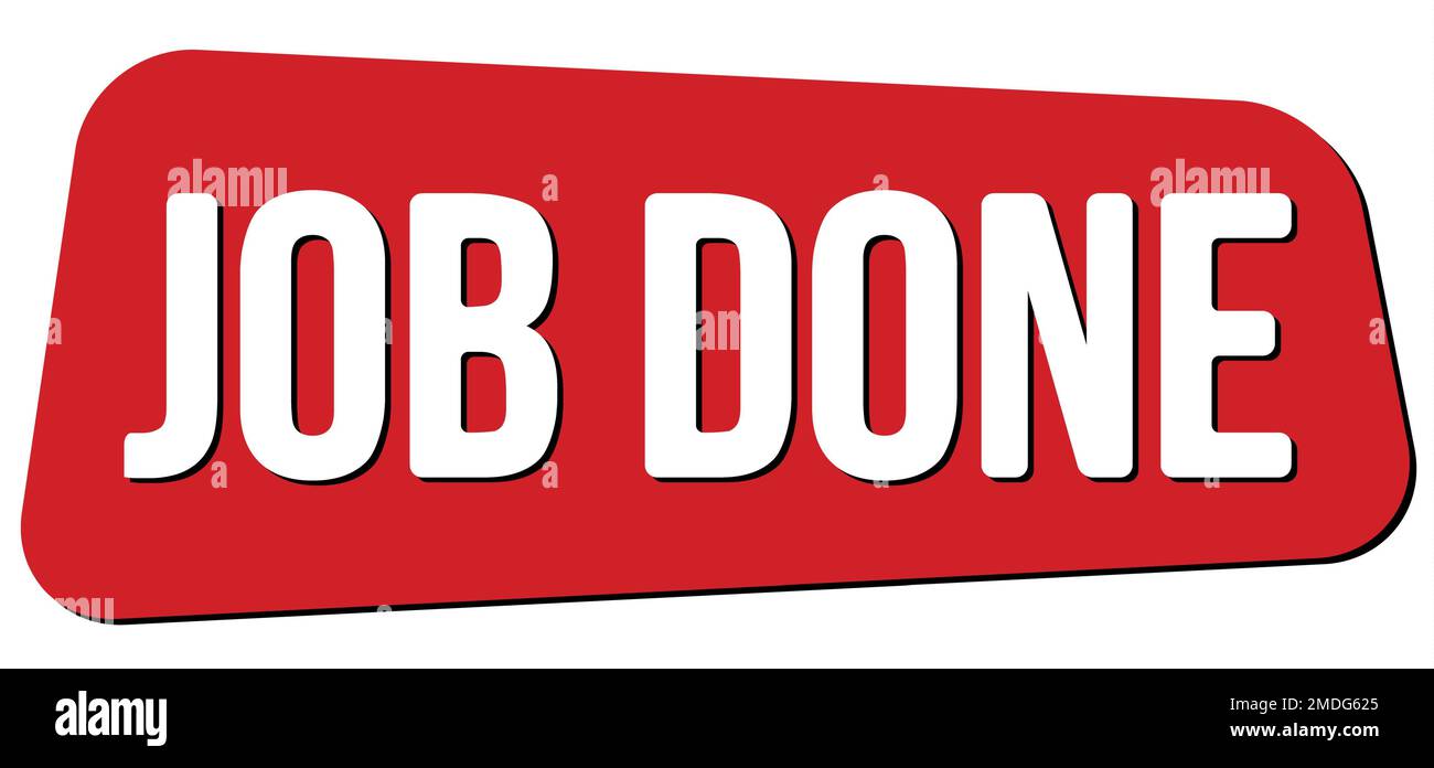 JOB DONE text written on red trapeze stamp sign Stock Photo - Alamy