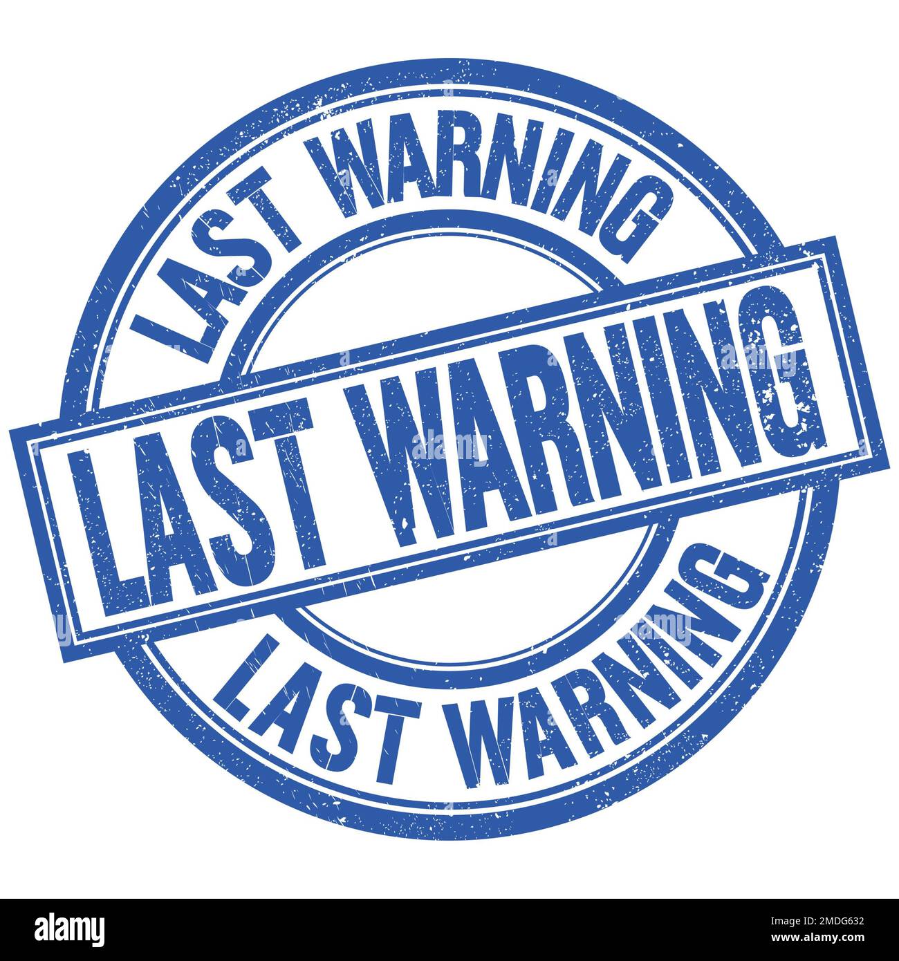 LAST WARNING text written word on blue round stamp sign Stock Photo - Alamy
