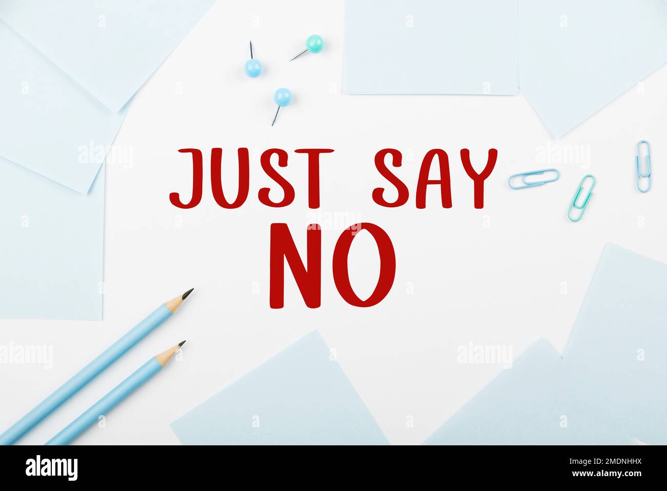 Text caption presenting Just Say No. Conceptual photo Do not be afraid ...