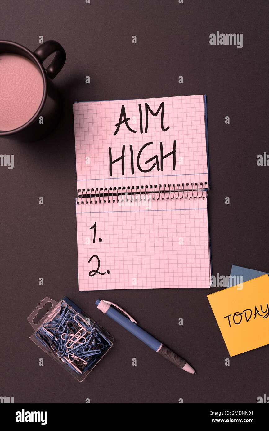 Conceptual caption Aim High. Word Written on go for best job school or ...