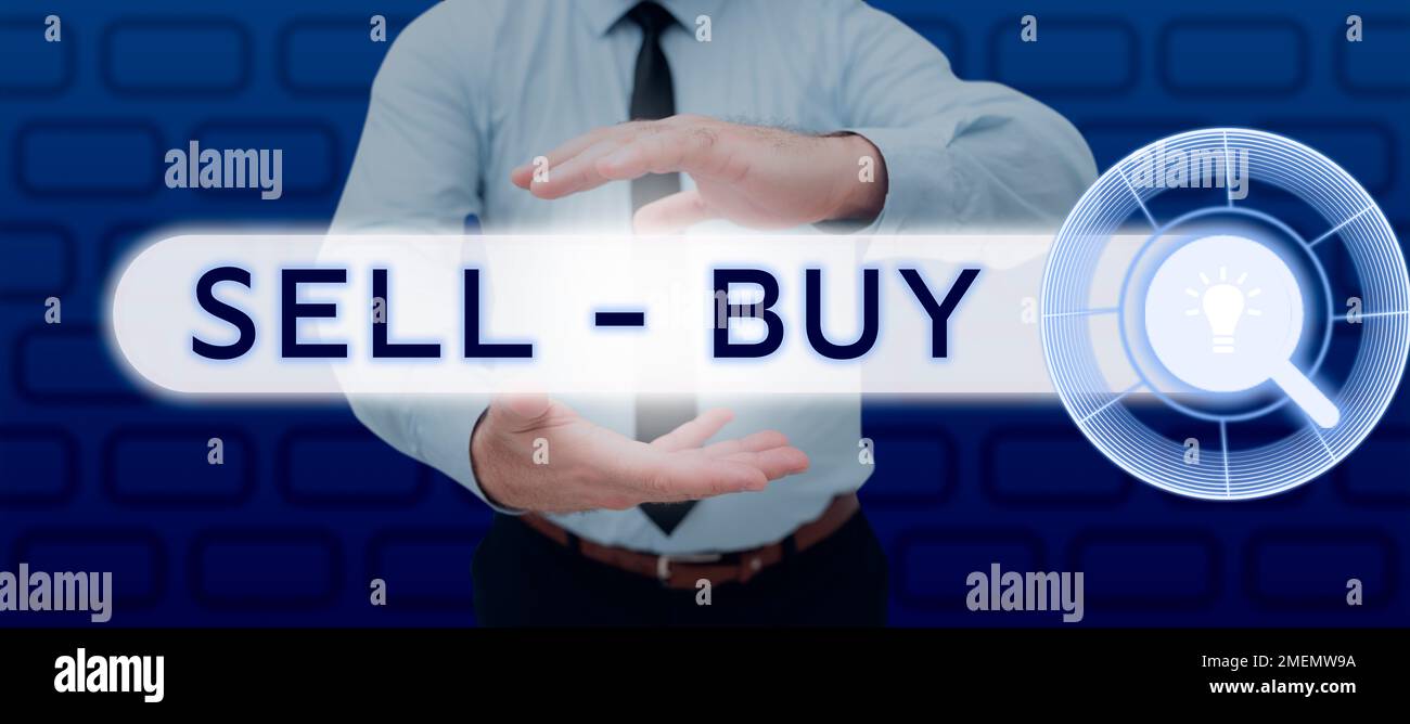 Text sign showing Sell Buy. Concept meaning an agreement which states ...