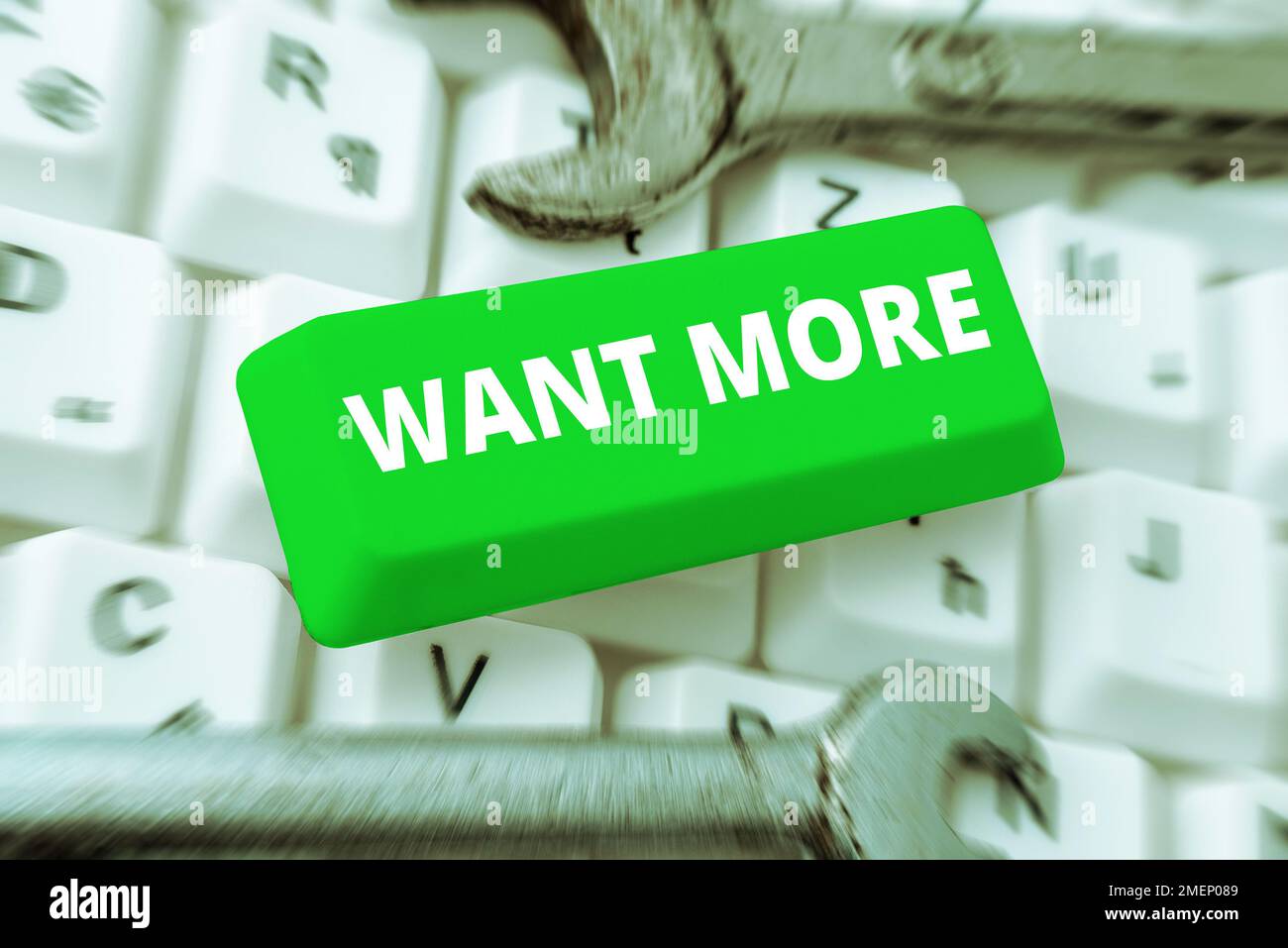 Hand writing sign Want More, Business showcase Not having enough of ...