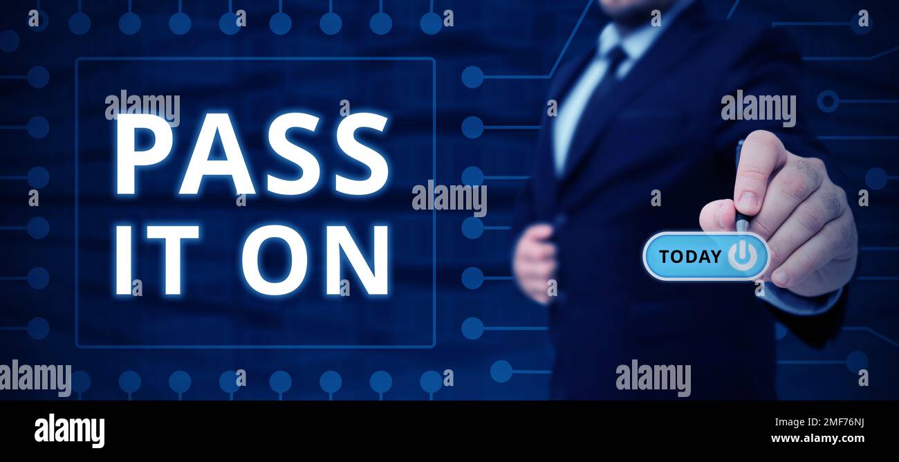 Conceptual display Pass It On. Business showcase Share something with ...