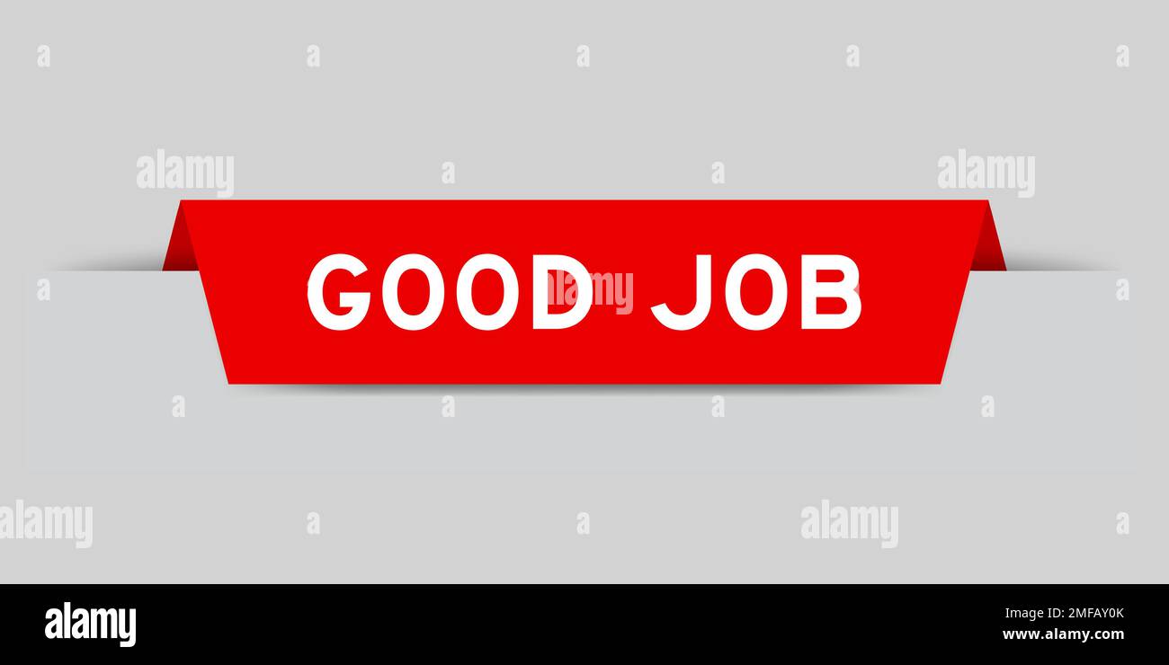 Red color inserted label with word good job on gray background Stock ...
