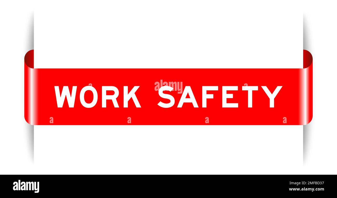 Red color inserted label banner with word work safety on white ...