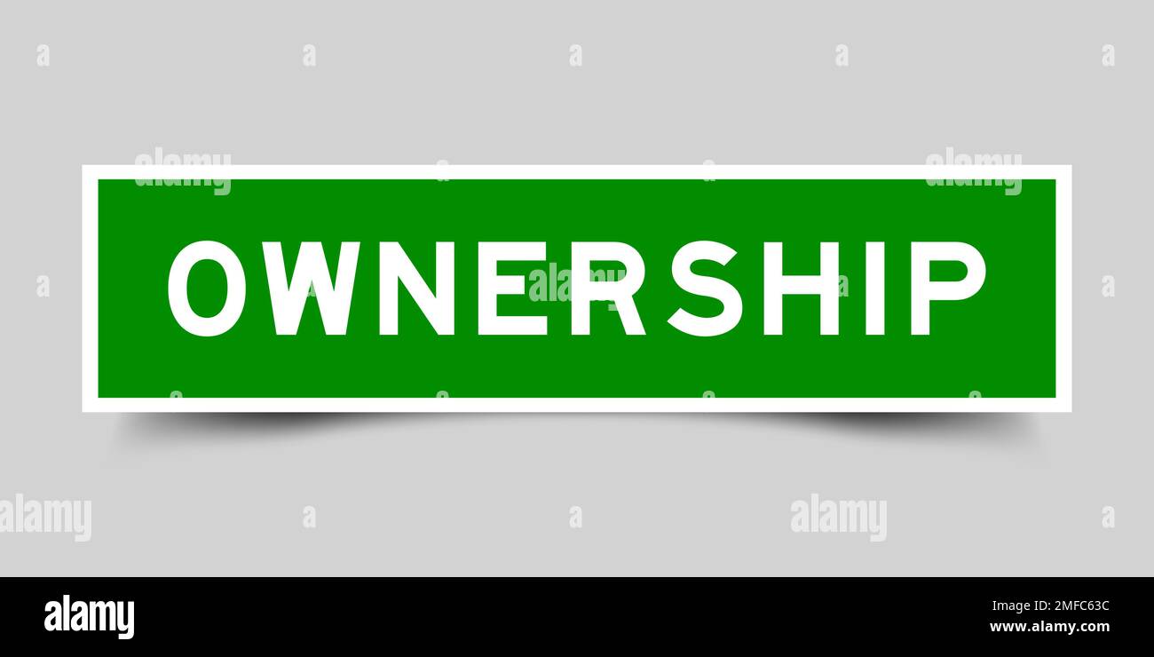 Green color square label sticker with word ownership on gray background ...