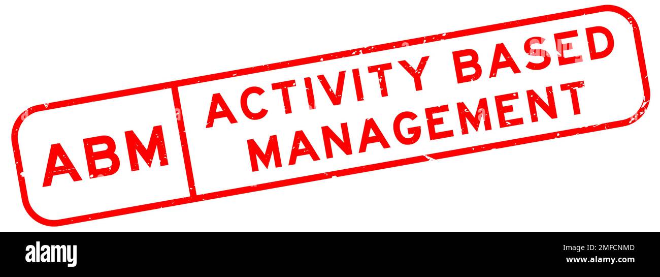 Grunge red ABM Activity Based Management word square rubber seal stamp on white background Stock ...