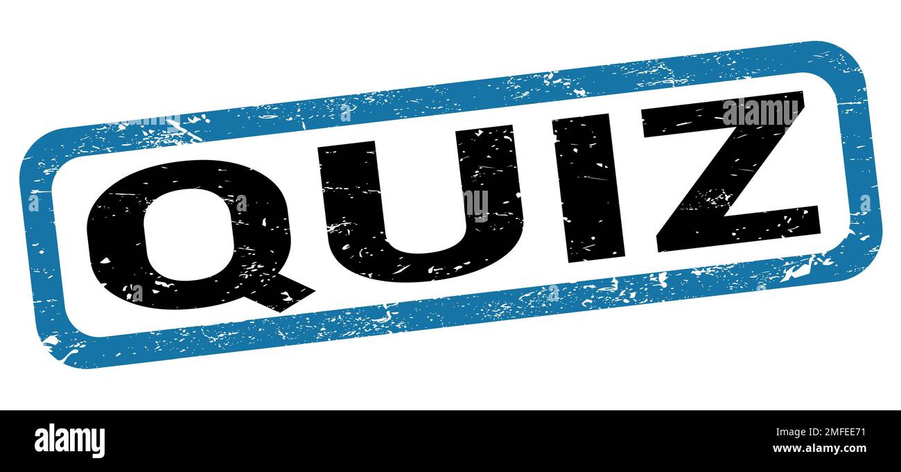 QUIZ text written on blue-black rectangle stamp sign Stock Photo - Alamy
