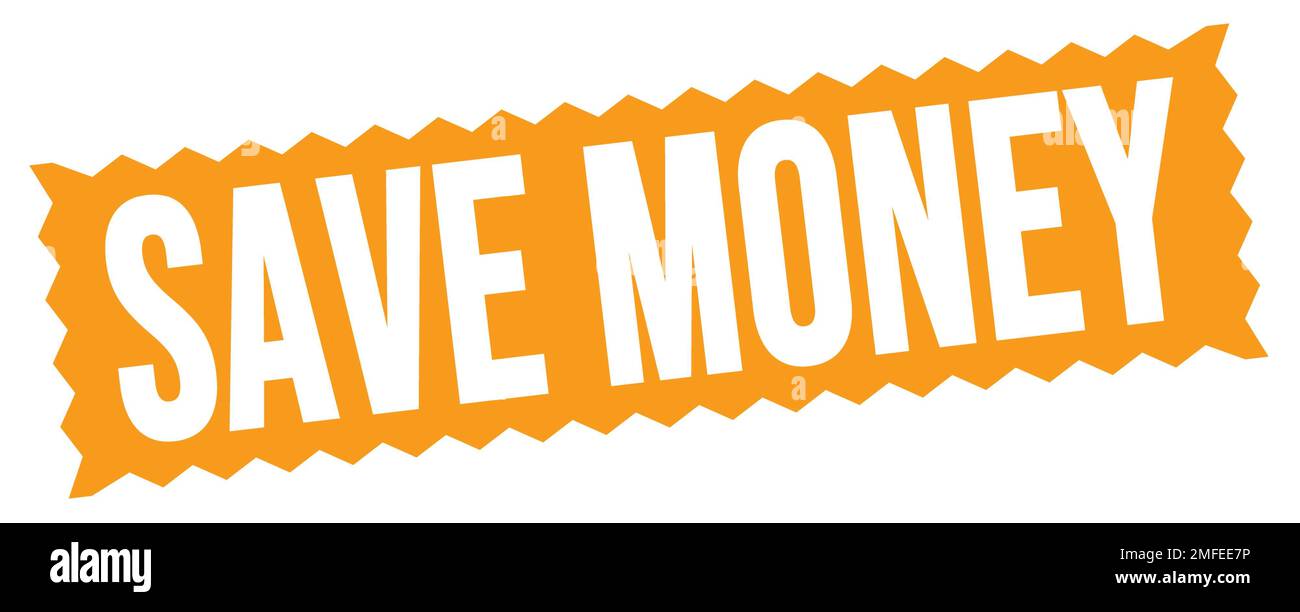 SAVE MONEY text written on orange zig-zag stamp sign Stock Photo - Alamy