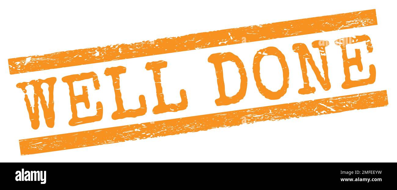 WELL DONE text written on orange grungy lines stamp sign Stock Photo ...
