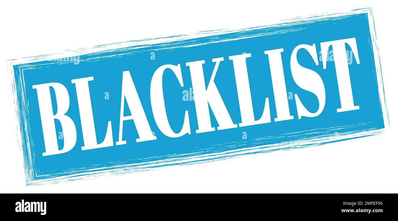 Blacklist word hi-res stock photography and images - Alamy