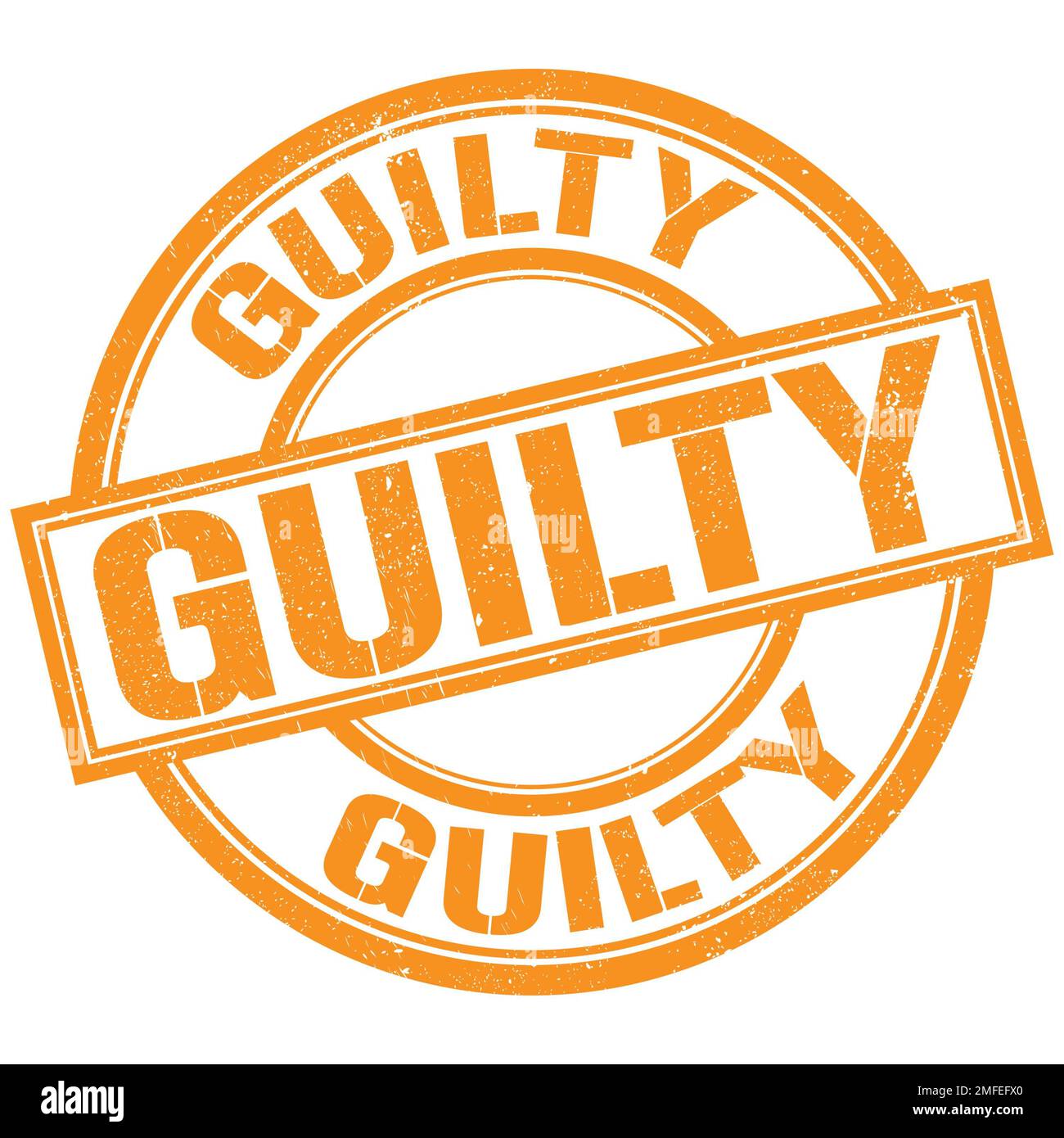 GUILTY text written on orange round stamp sign Stock Photo - Alamy