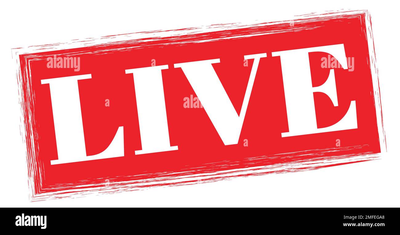 LIVE text written on red rectangle stamp sign Stock Photo - Alamy