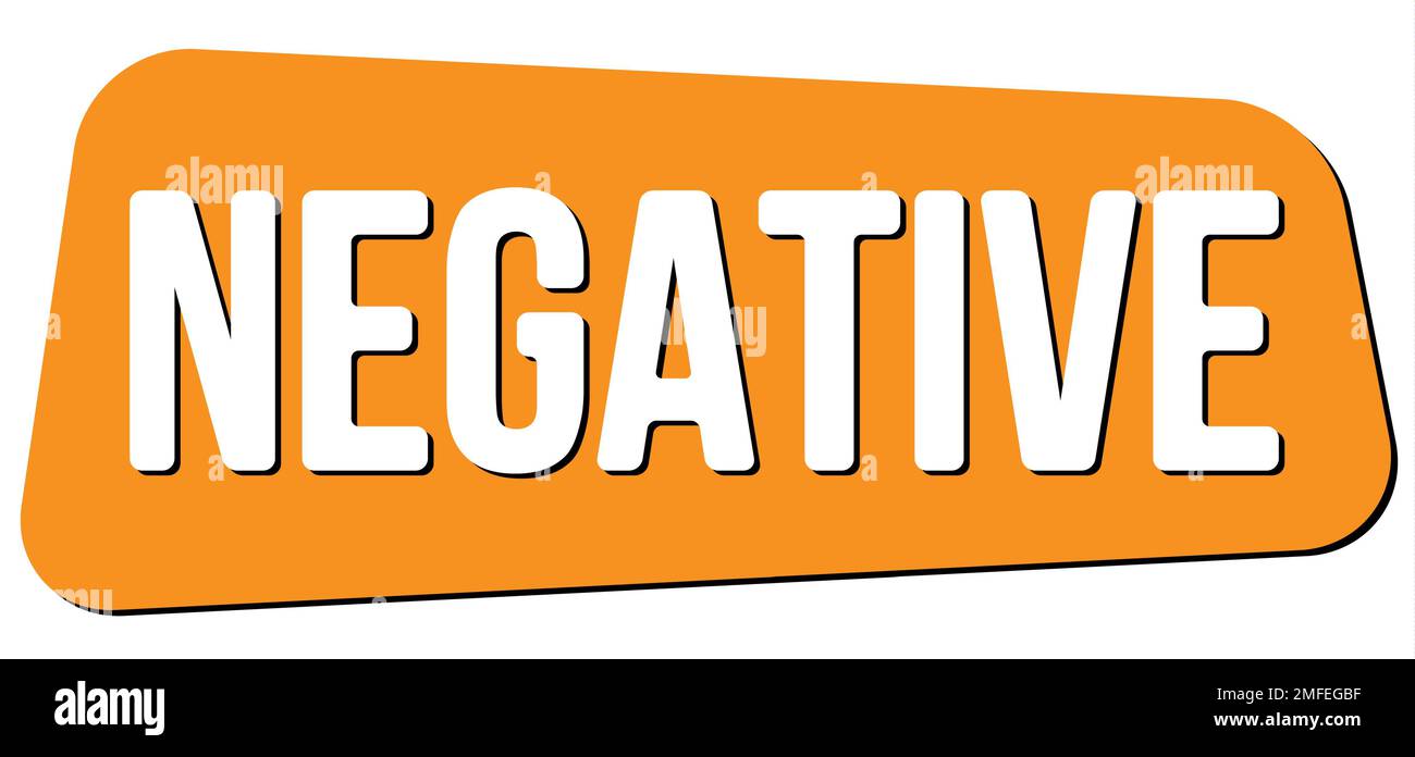 NEGATIVE text written on orange trapeze stamp sign Stock Photo - Alamy