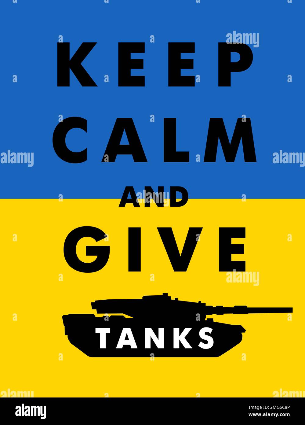Keep calm and give tanks to Ukraine. Ukrainian flag and lettering, save ...