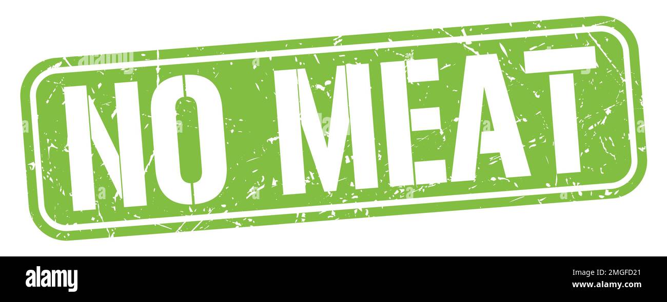NO MEAT text written on green grungy stamp sign Stock Photo - Alamy