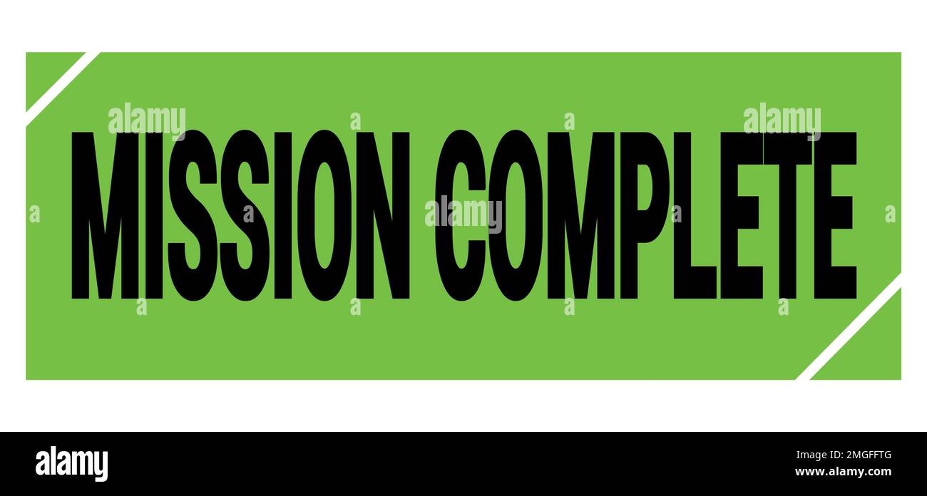 Mission complete word hi-res stock photography and images - Alamy