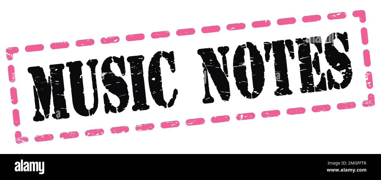 MUSIC NOTES text written on pink-black dash stamp sign Stock Photo - Alamy