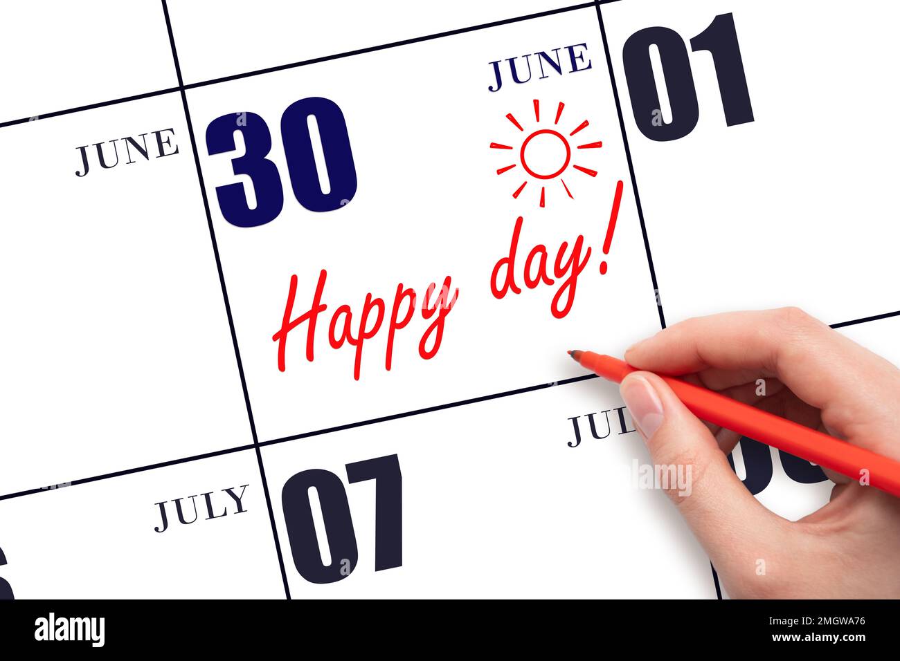 30th day of June. Hand writing the text HAPPY DAY and drawing the sun ...