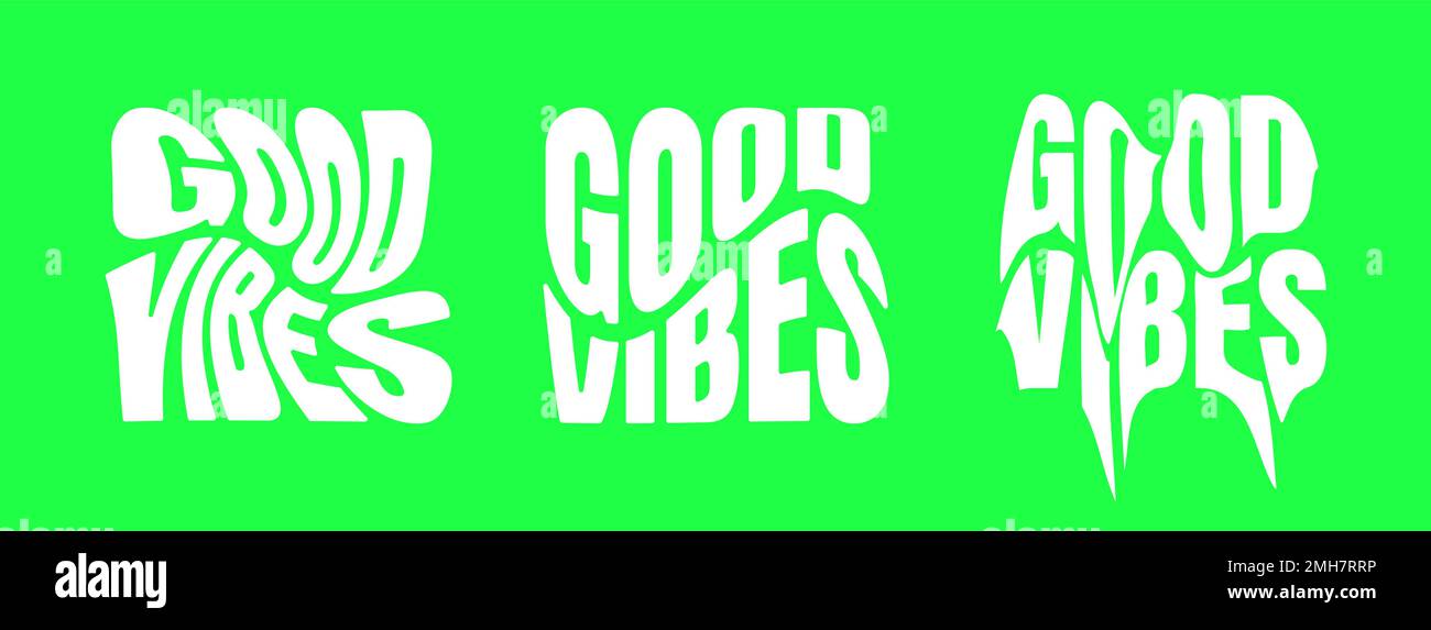 Good vibes psychedelic lettering set. Hippie crazy style sticker ...