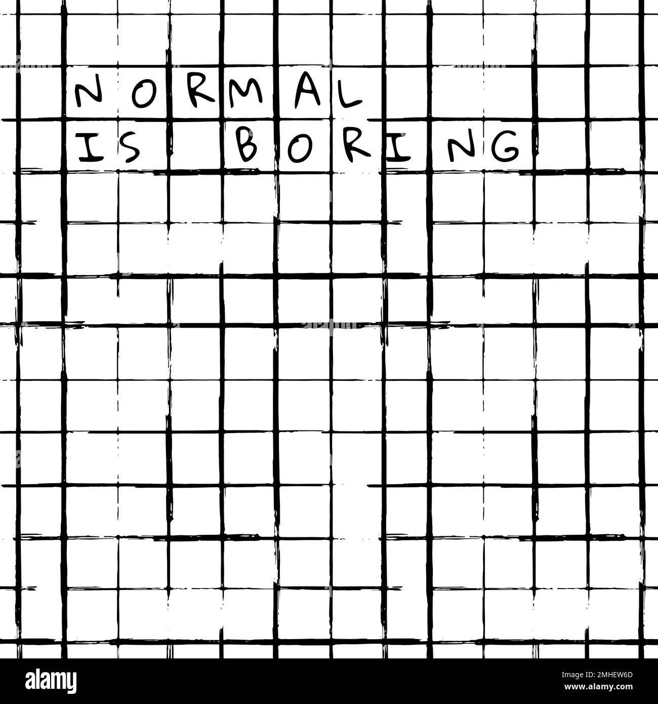 Background of grid vector ink brush pattern with normal is boring text ...