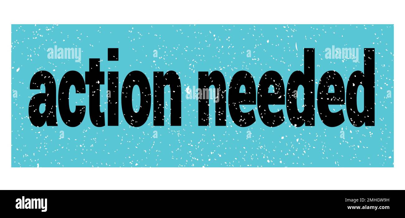 Action needed stamp hi-res stock photography and images - Alamy